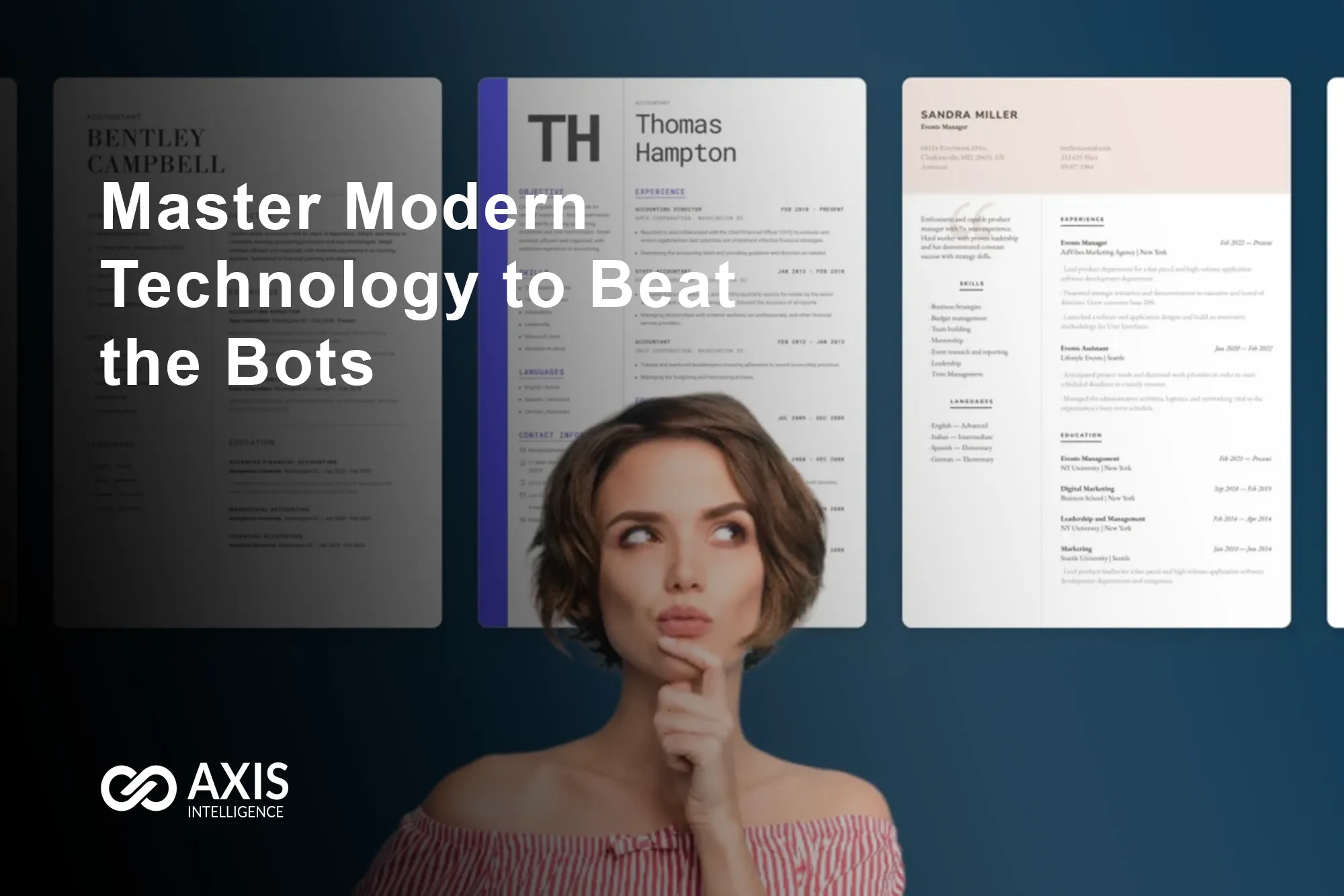 Master Modern Technology to Beat the Bots - Axis Intelligence