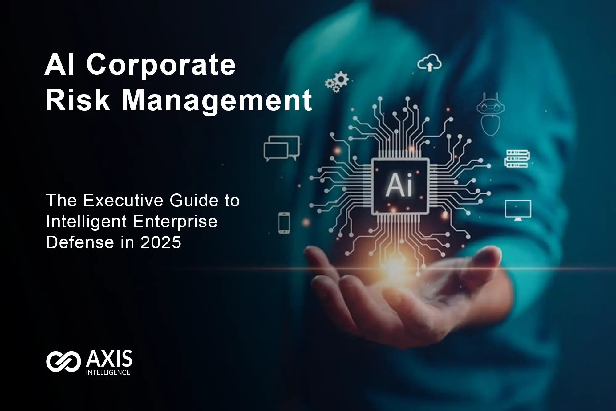 AI Corporate Risk Management: The Executive Guide to Intelligent ...