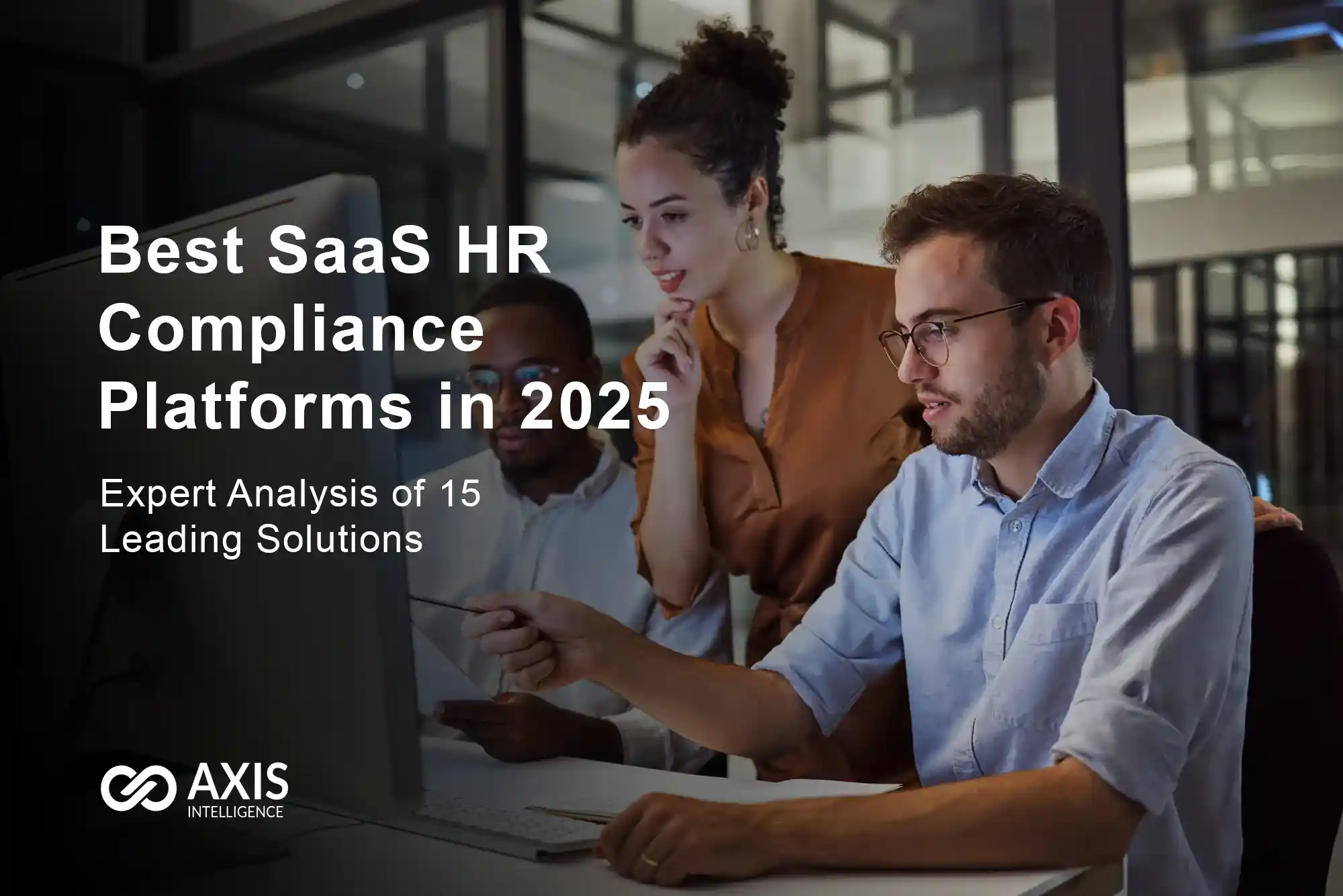 Best SaaS HR Compliance Platforms in 2025: Expert Analysis of 15 Leading Solutions - Axis ...