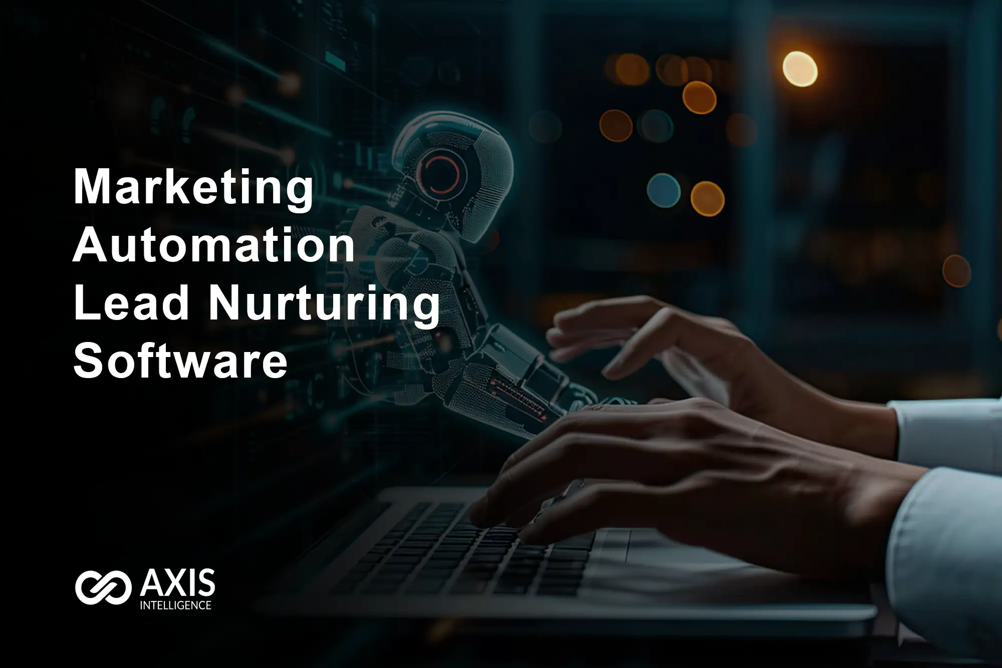 Marketing Automation Lead Nurturing Software That Actually Delivers ROI ...