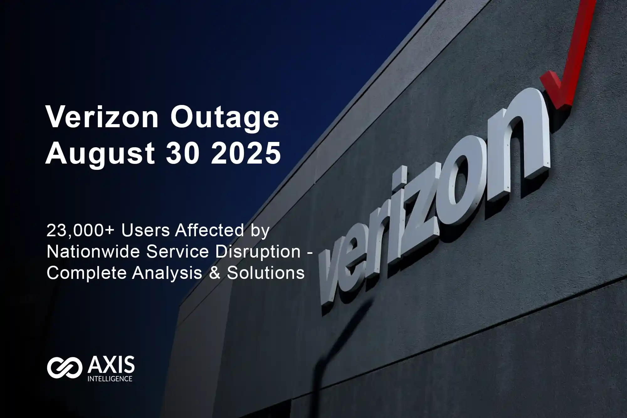 Verizon Outage August 30 2025: 23,000+ Users Affected by Nationwide ...