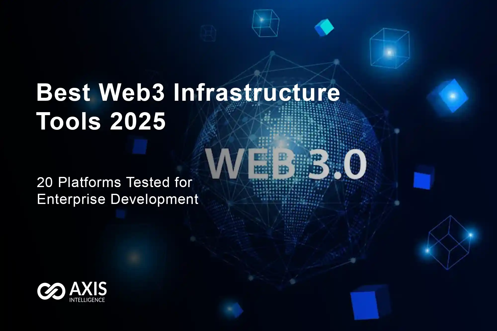 Best Web3 Infrastructure Tools 2025: 20 Platforms Tested for Enterprise ...