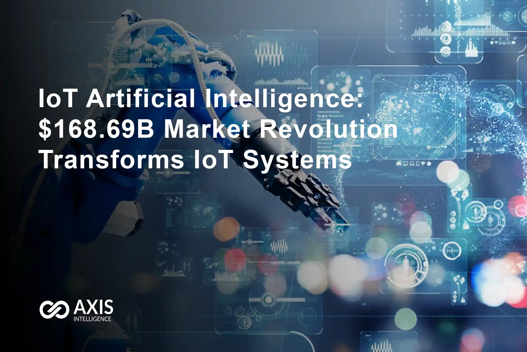 IoT Artificial Intelligence: $168.69B Market Revolution Transforms IoT ...