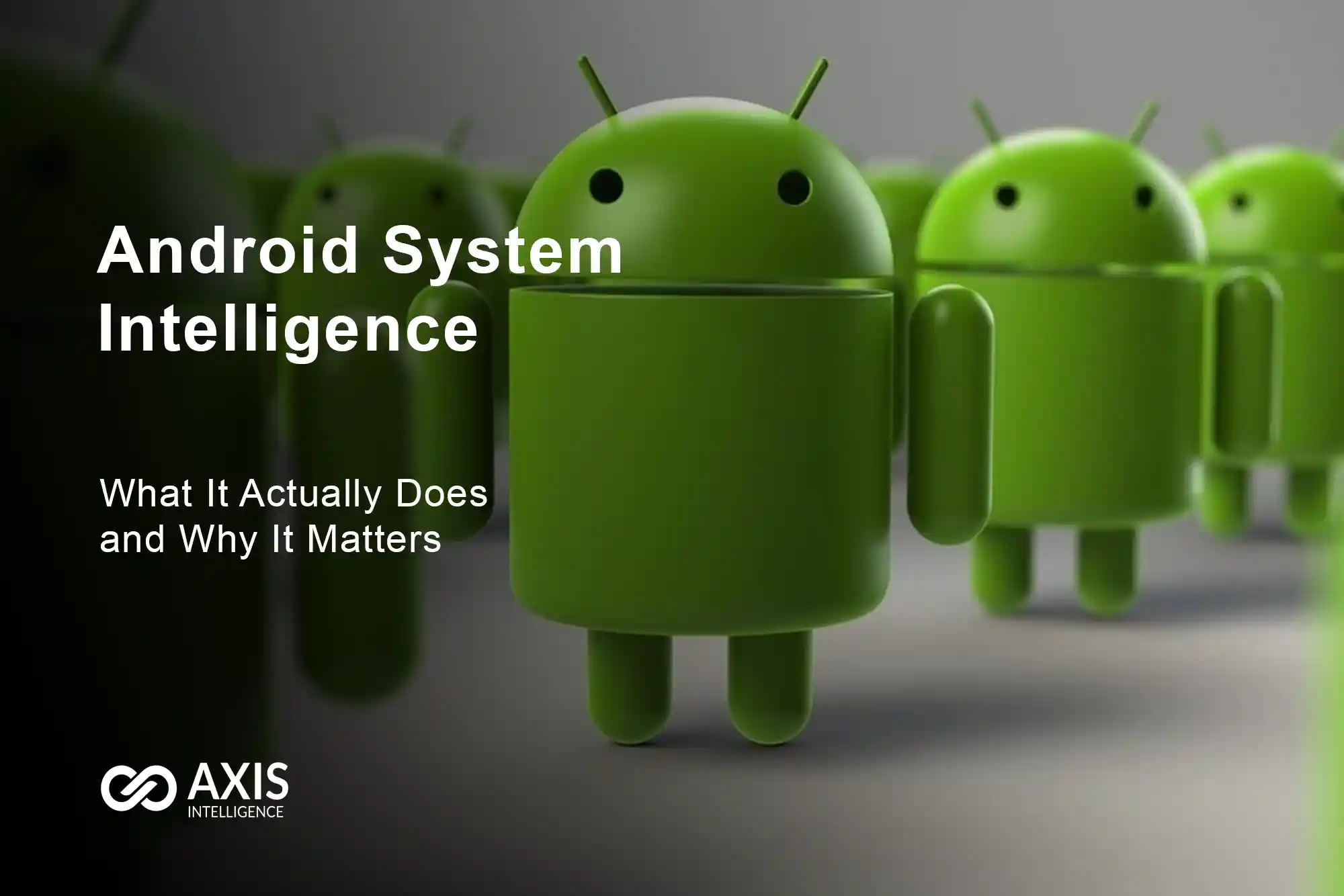 Android System Intelligence: What It Actually Does and Why It Matters ...